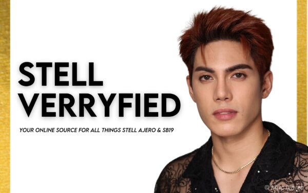 Stell Verryfied » Your online source for Stell Ajero and SB19